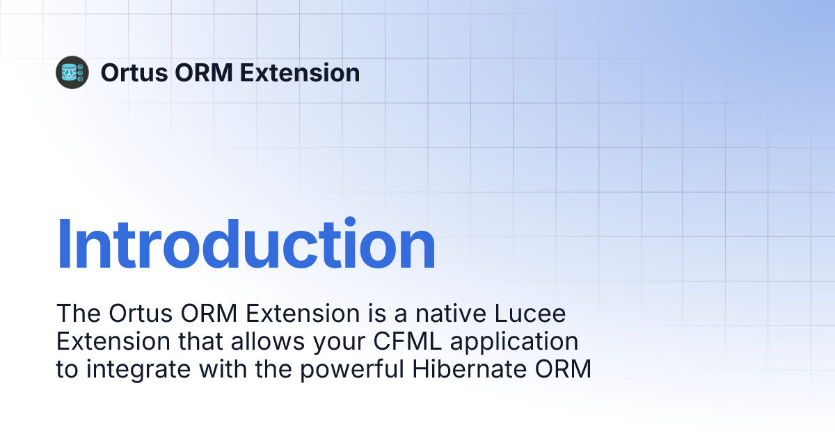 Introduction | Ortus ORM Extension